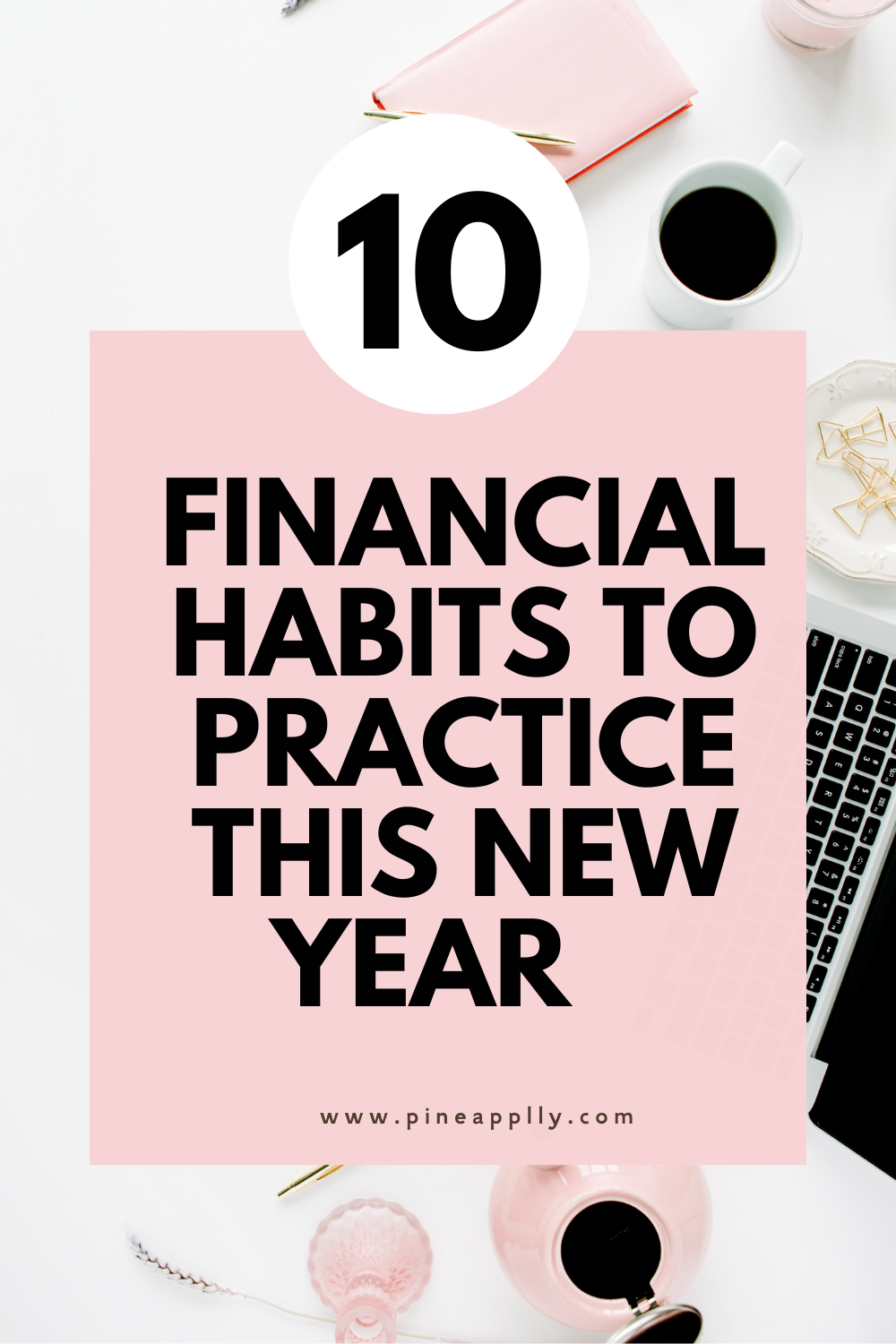 10 Financial Habits to practice this new year