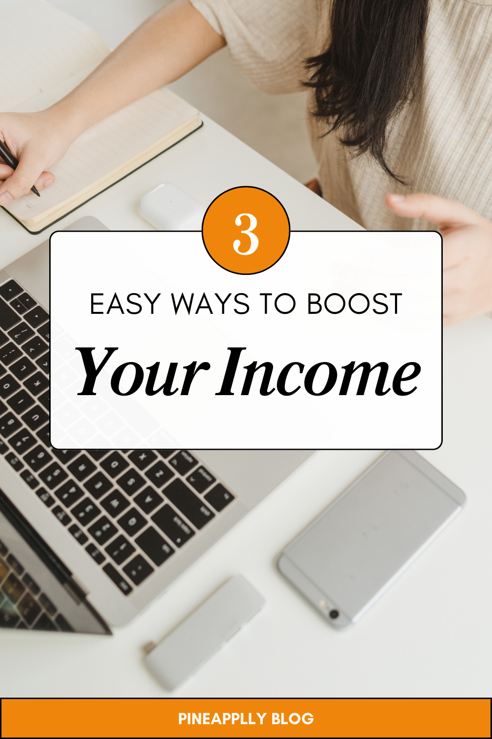 3 Easy Ways to Boost your income - Pineapplly
