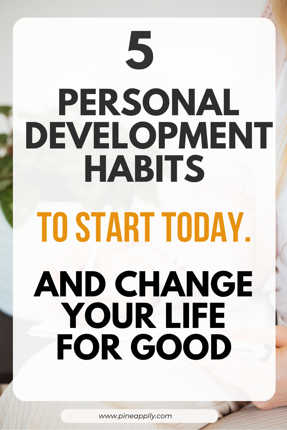 5 Personal Growth Habits for a Successful Life - Pineapplly