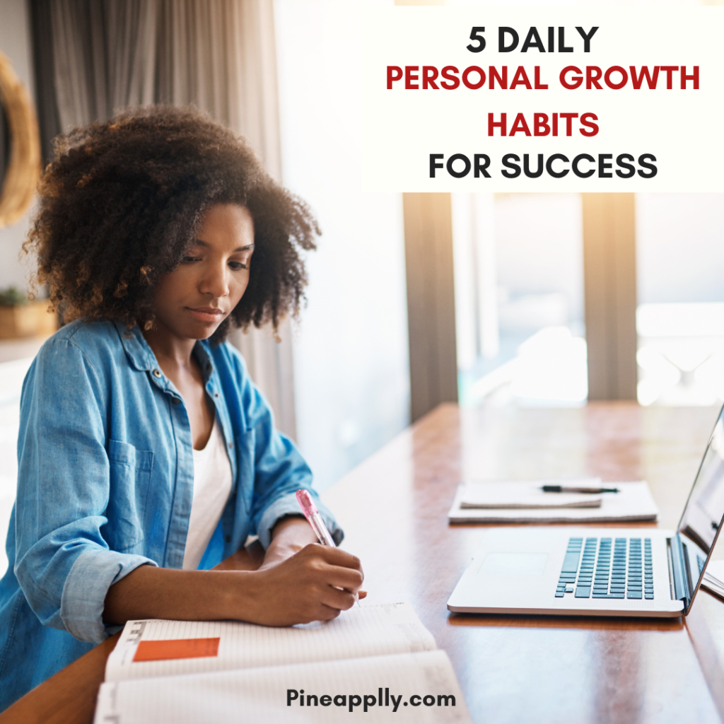 5 Personal Growth Habits for a Successful Life - Pineapplly
