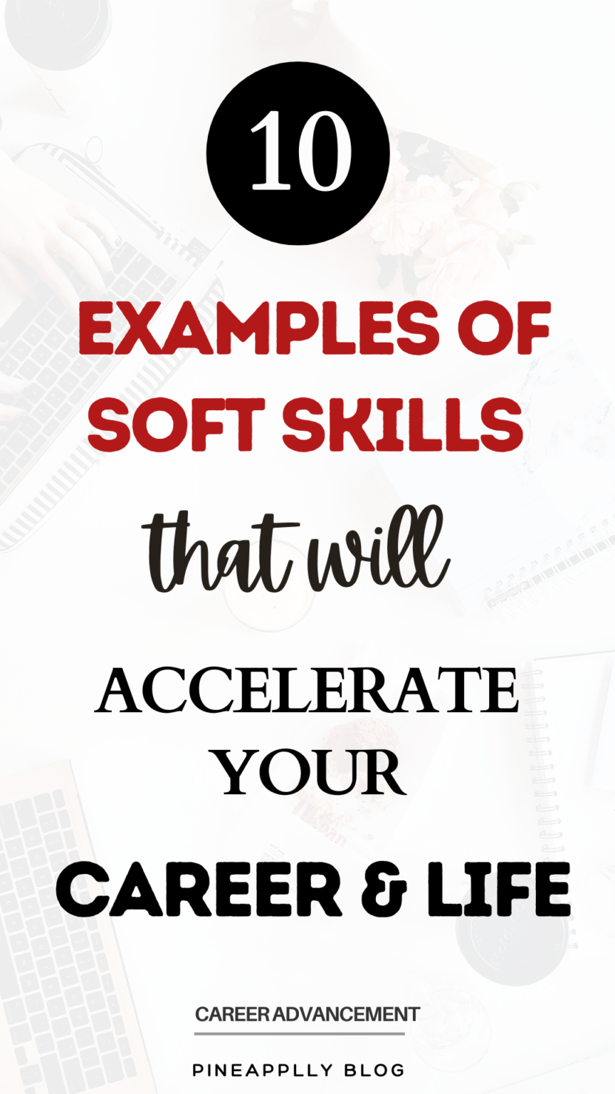 10 examples of soft skills that will accelerate your career. - Pineapplly