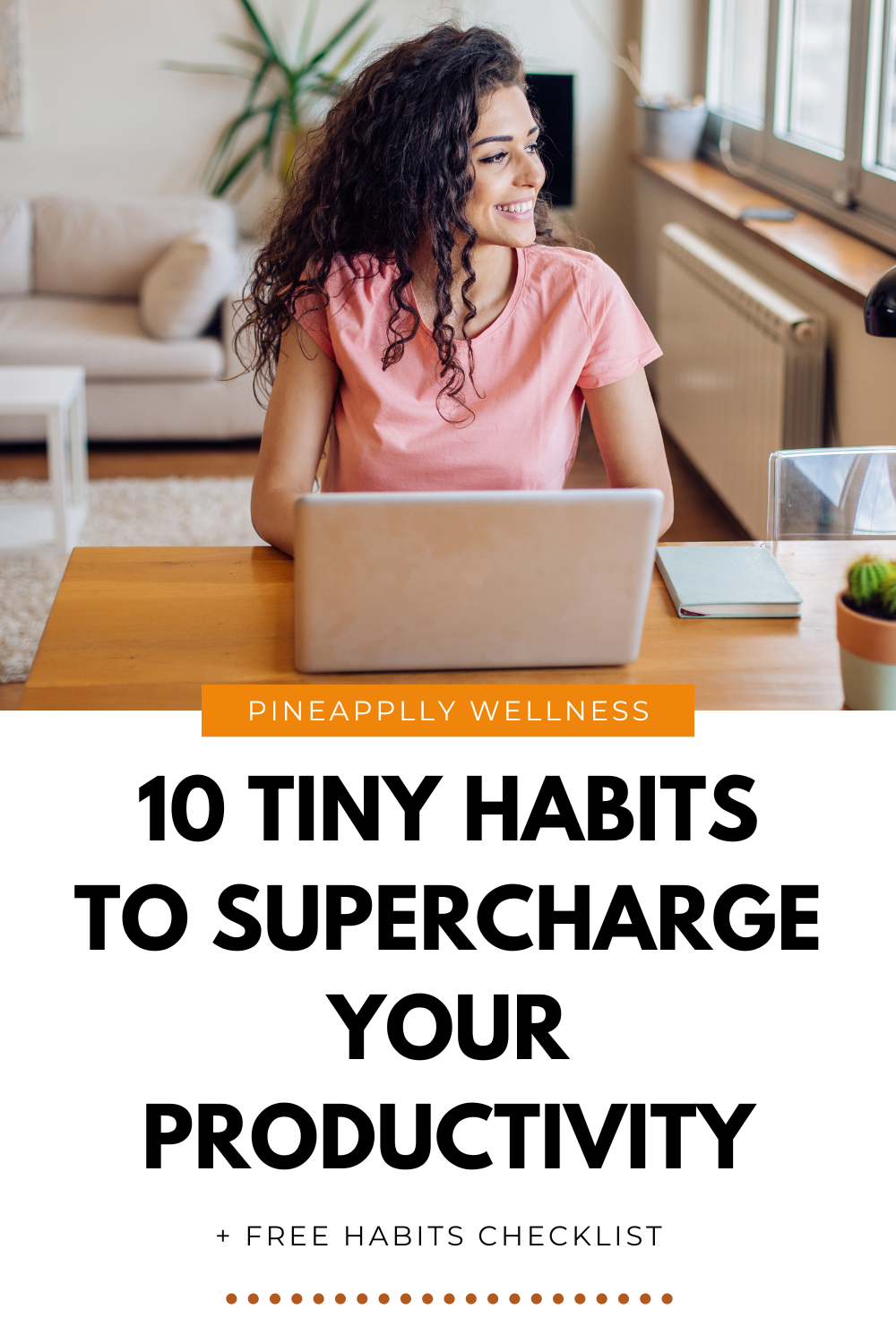 10 Tiny Daily Habits for a Better & Happier Life - Pineapplly