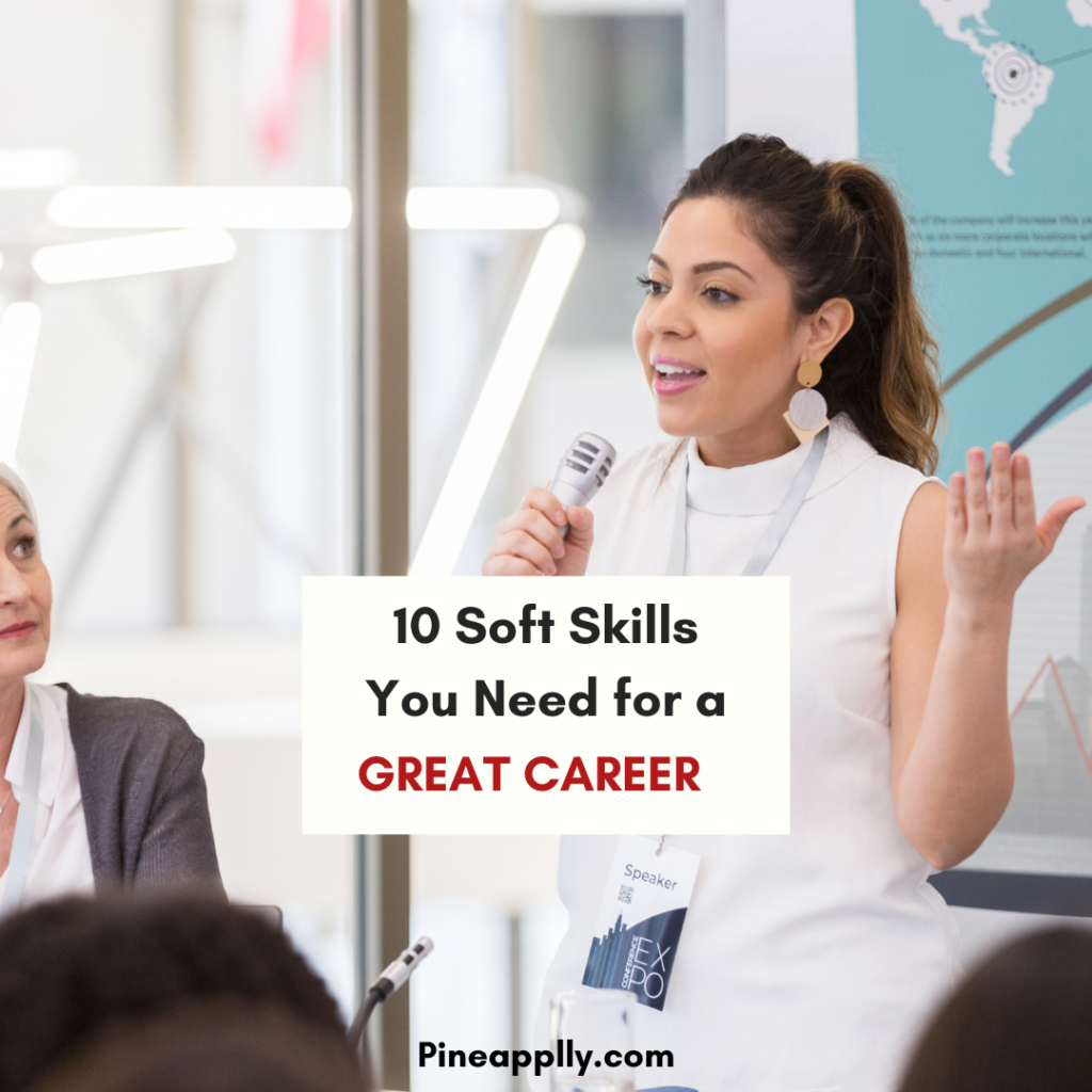 10 examples of soft skills that will accelerate your career. - Pineapplly