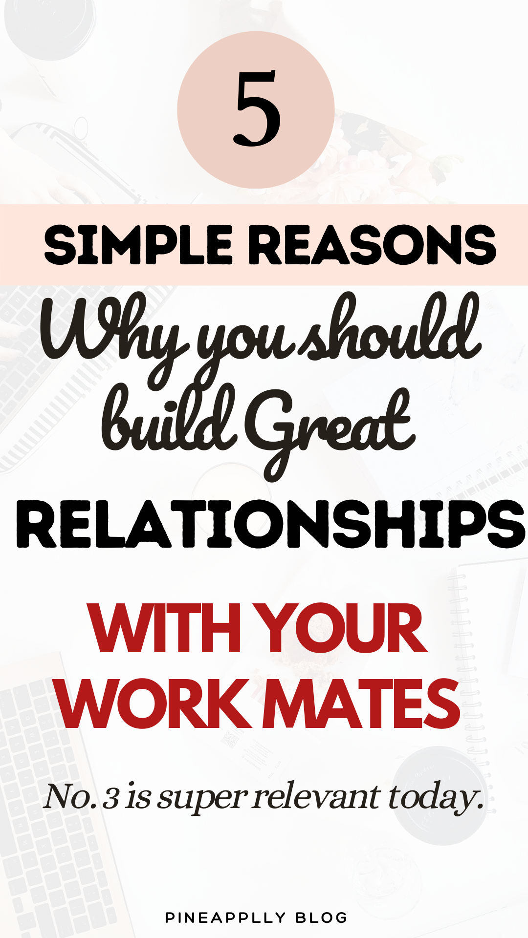 5 Ways to Build Great Relationships at Work - Pineapplly