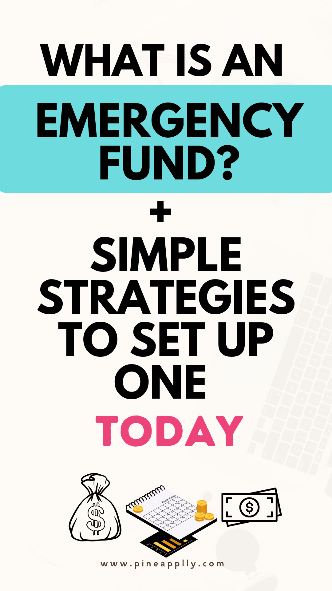 How to create an Effective Emergency Fund - Pineapplly
